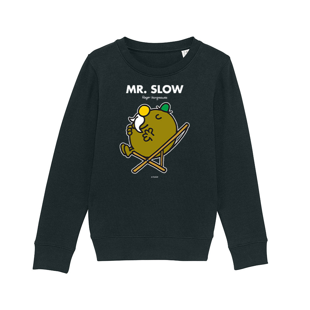 Mr. Slow Sweatshirt - Fun Gift for Birthdays
