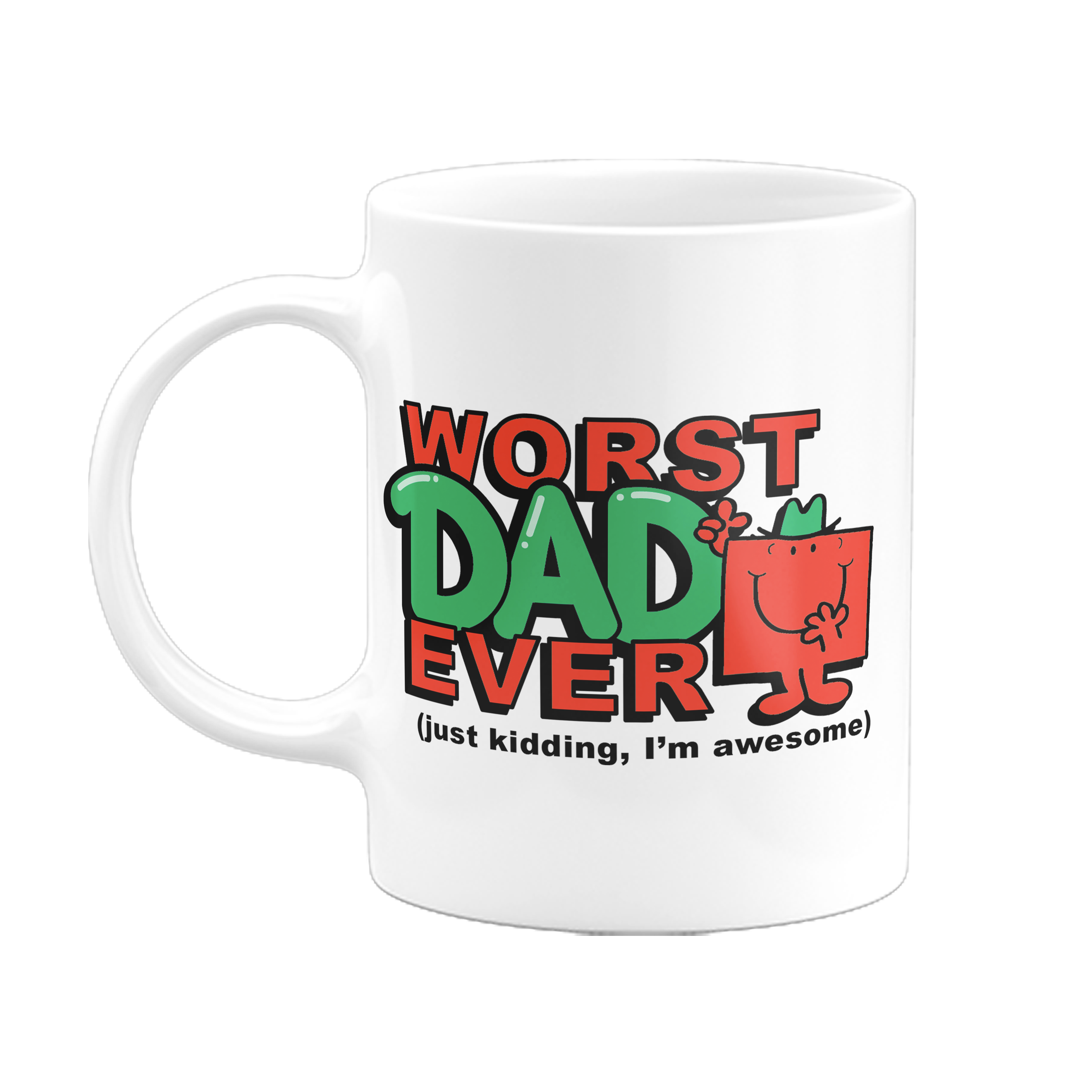 Worst Dad Ever Mug